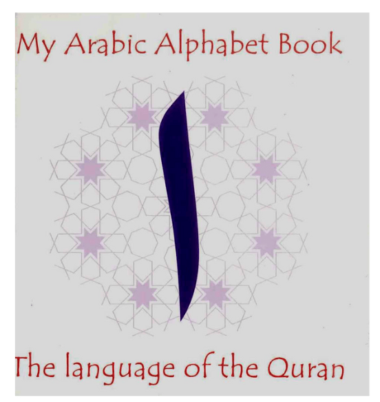 Daarusslaam - My Arabic Alphabet Book - Kids Book - Modesty Collection
