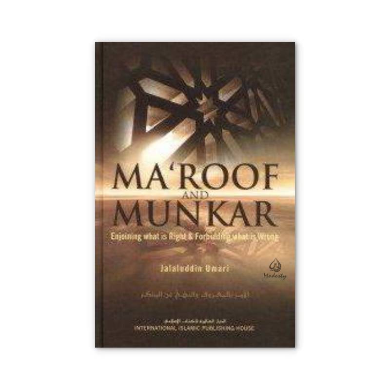 Enjoining What is Right & Forbidding What is Wrong – A Comprehensive G ...